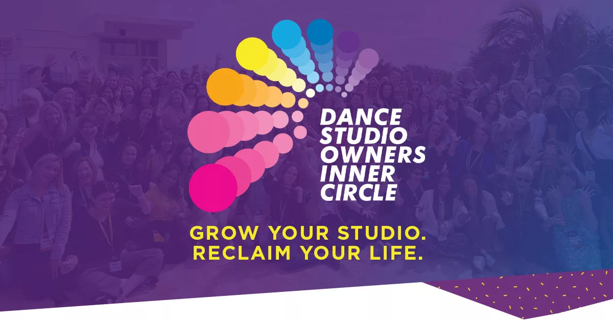 Studio Owners Inner Circle - Dance Studio Owners Association