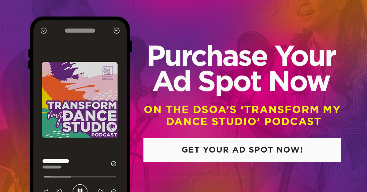 Podcast Ad Purchase - Dance Studio Owners Association